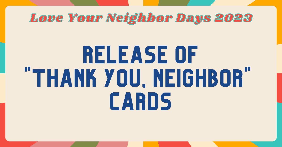 Release of "Thank You, Neighbor" Cards | Our West Bayfront